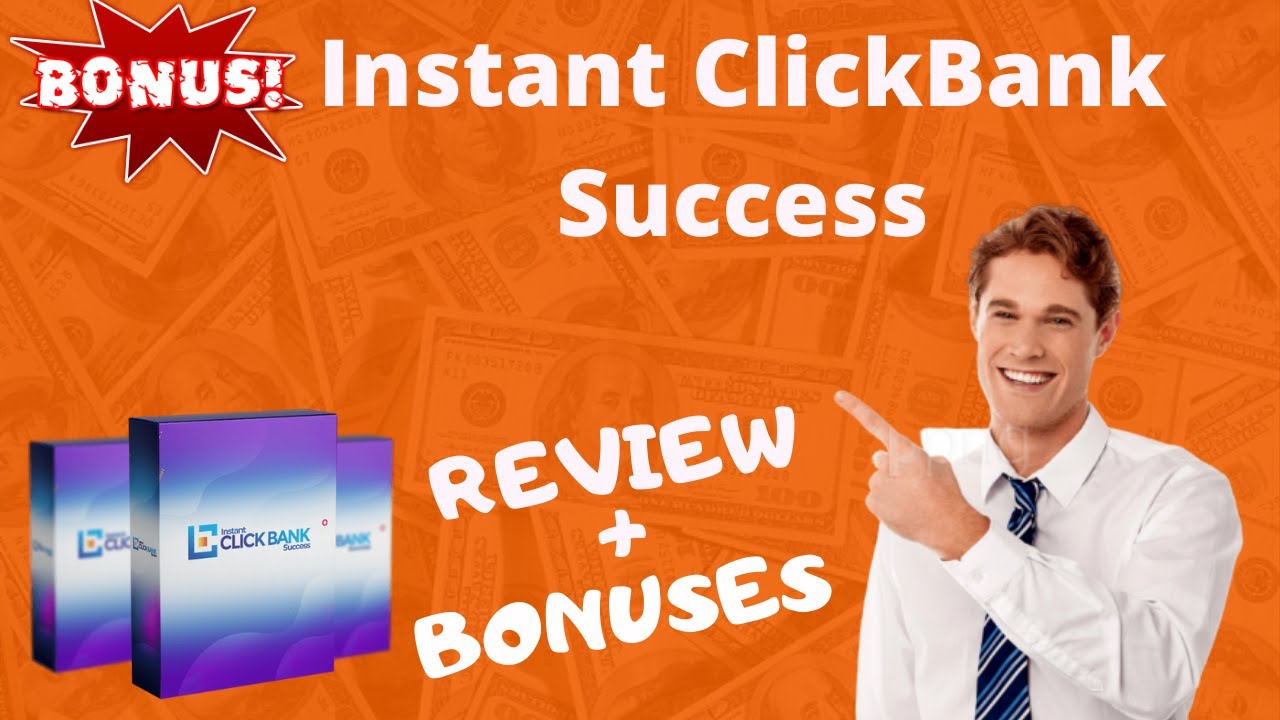 Instant ClickBank Success Review + Mega Bonus Package | Instant ...