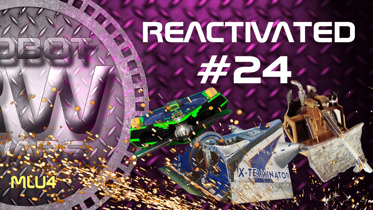 Robot Wars | Reactivated | VOL 4 #24 - YouTube