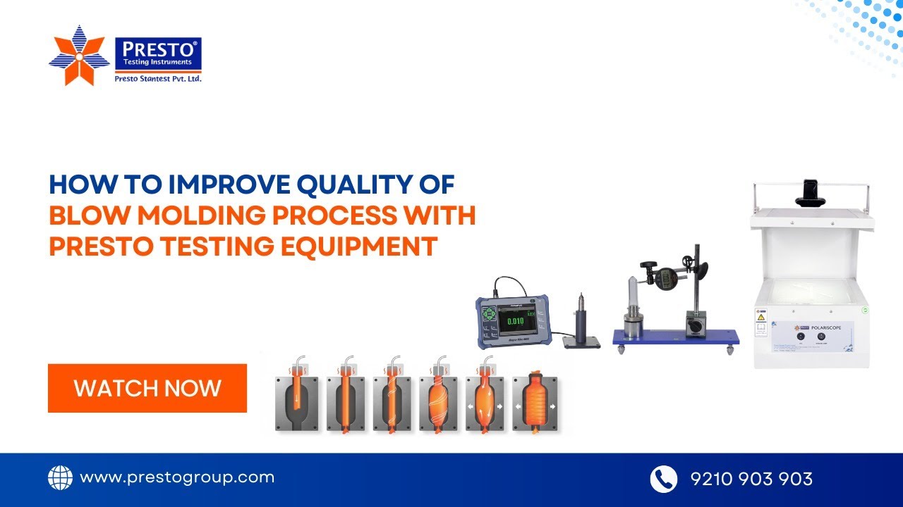 How to Improve Blow Molding Quality | Essential Tests with Presto ...