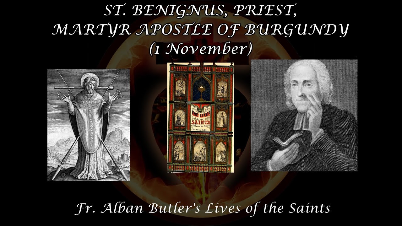 St. Benignus, Apostle of Burgundy, Martyr (1 November): Butler's Lives ...