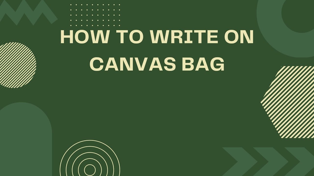 How To Write On Canvas Bag YouTube How To Write On Canvas Bag YouTube