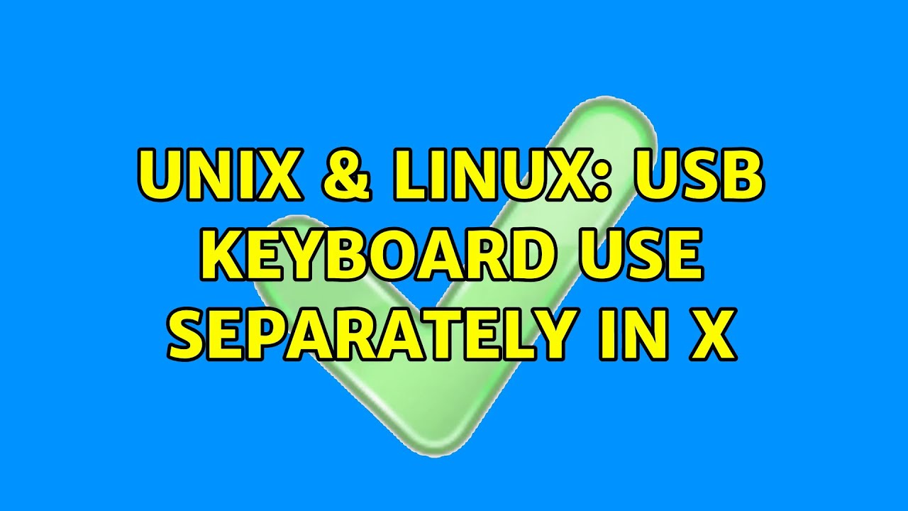 Unix & Linux: Usb keyboard use separately in X - YouTube