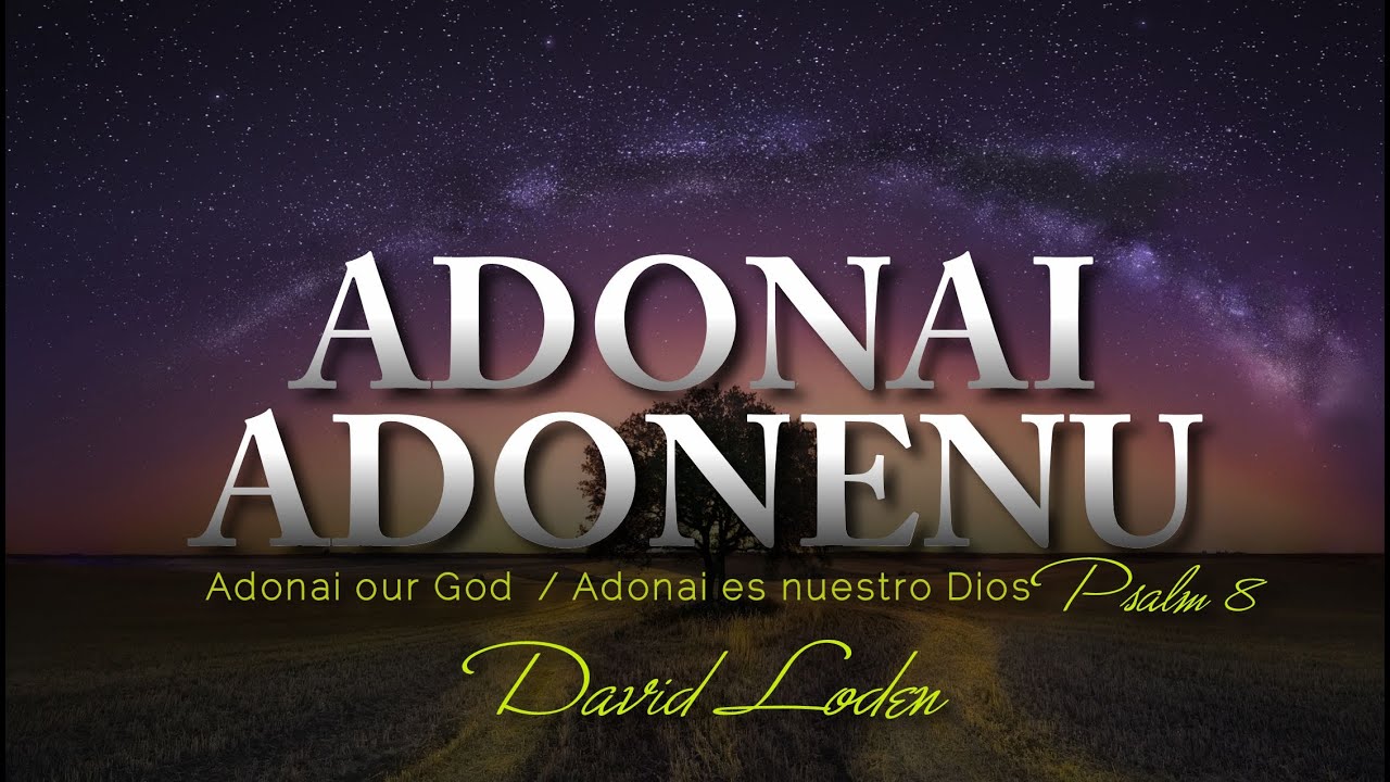 Adonai Adonenu - YouTube