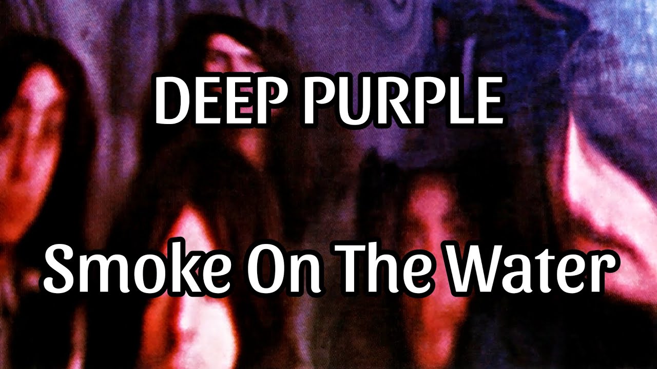 DEEP PURPLE - Smoke On The Water (Lyric Video) - YouTube