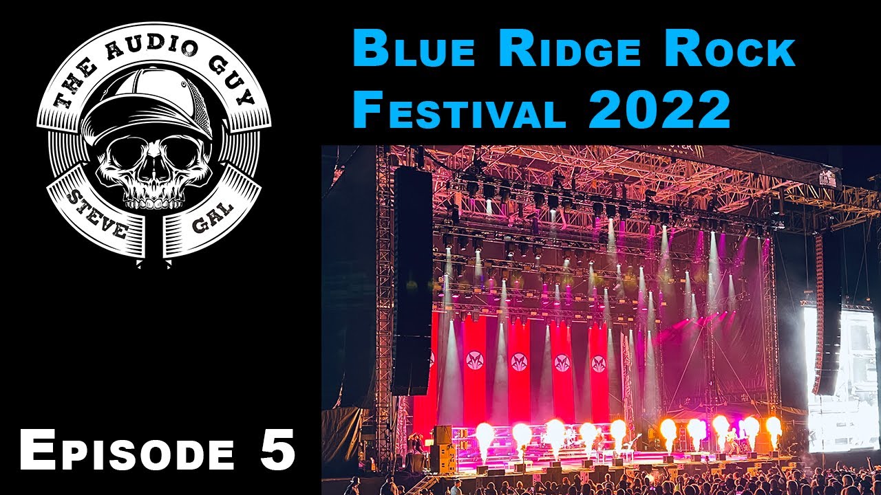 Episode 5 - Behind the Scenes at Blue Ridge Rock Festival 2022 - YouTube