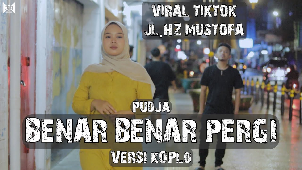 Pudja - Benar Benar Pergi (Versi Koplo Joss) Cover by Anjar boleaz Ft Ncep Bilal @gematv_bilal ...