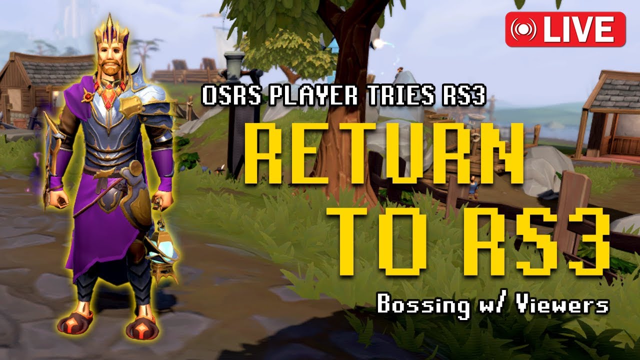 RS3 LIVE: Bossing w/ Viewers | High Energy Return Stream - YouTube