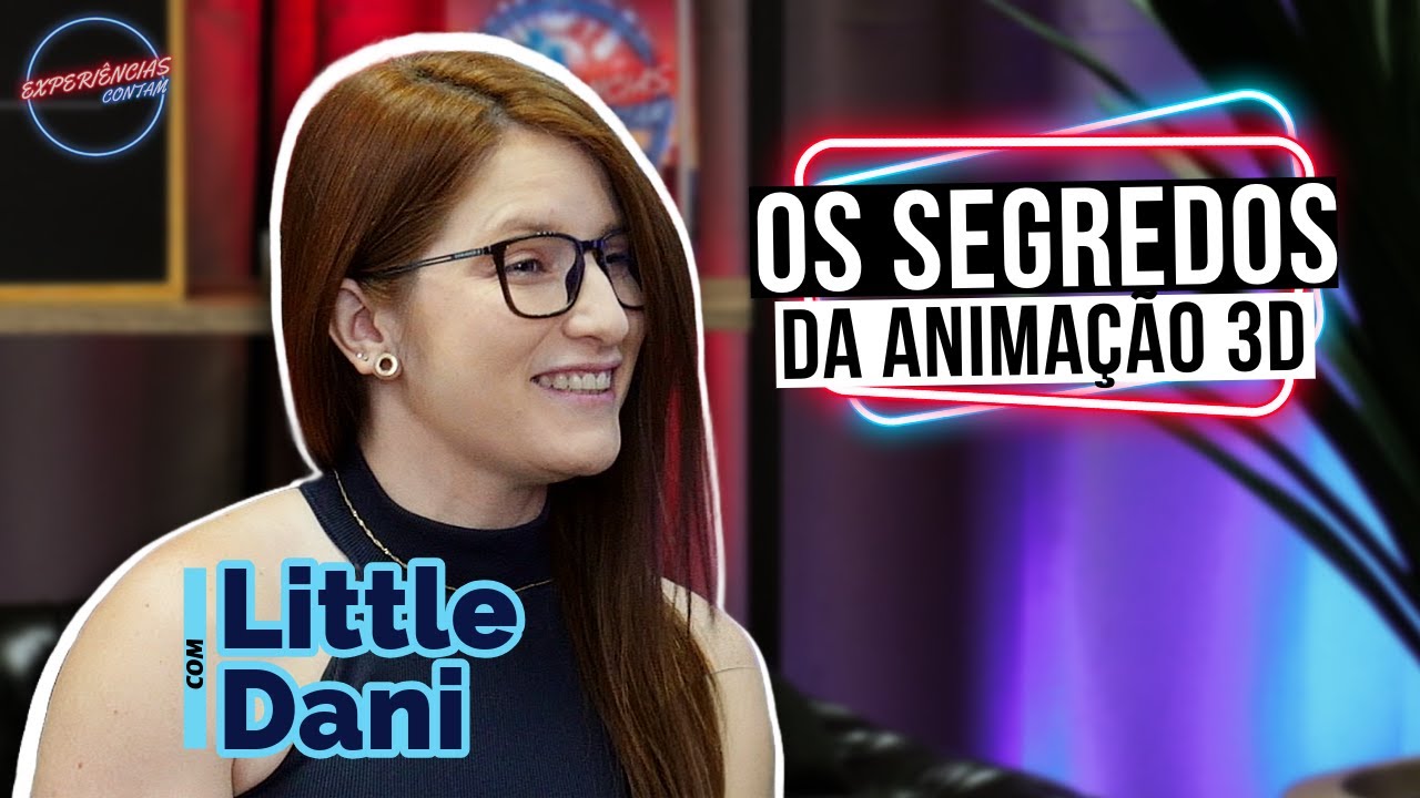Little Dani e sua história com Animação 3D, Dedicação e Disney #64 ...