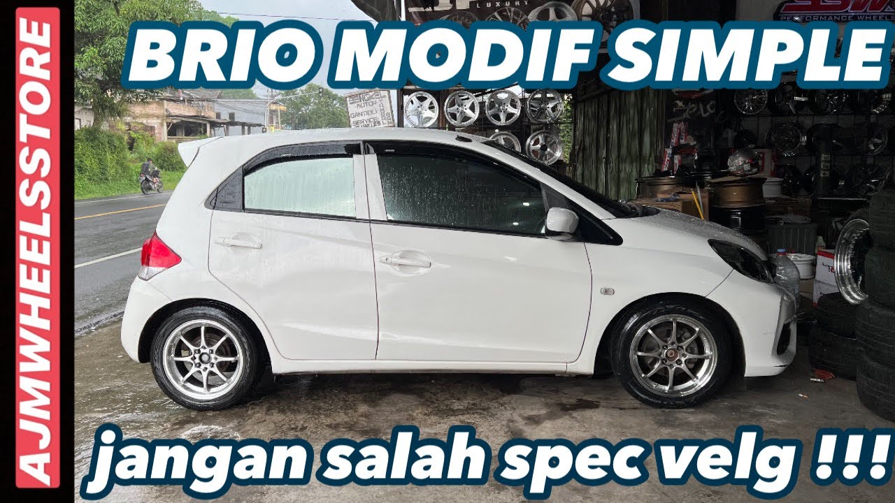 MODIF BRIO GANTI VELG DAN BAN.. CUKUP GINI AJA UDAH GANTENG !!! - YouTube