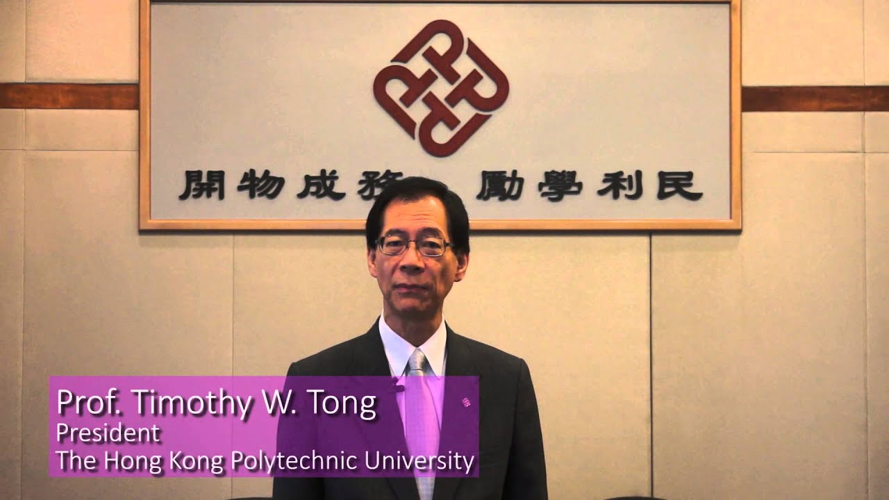 Prof. Timothy W. Tong (President, PolyU) - YouTube