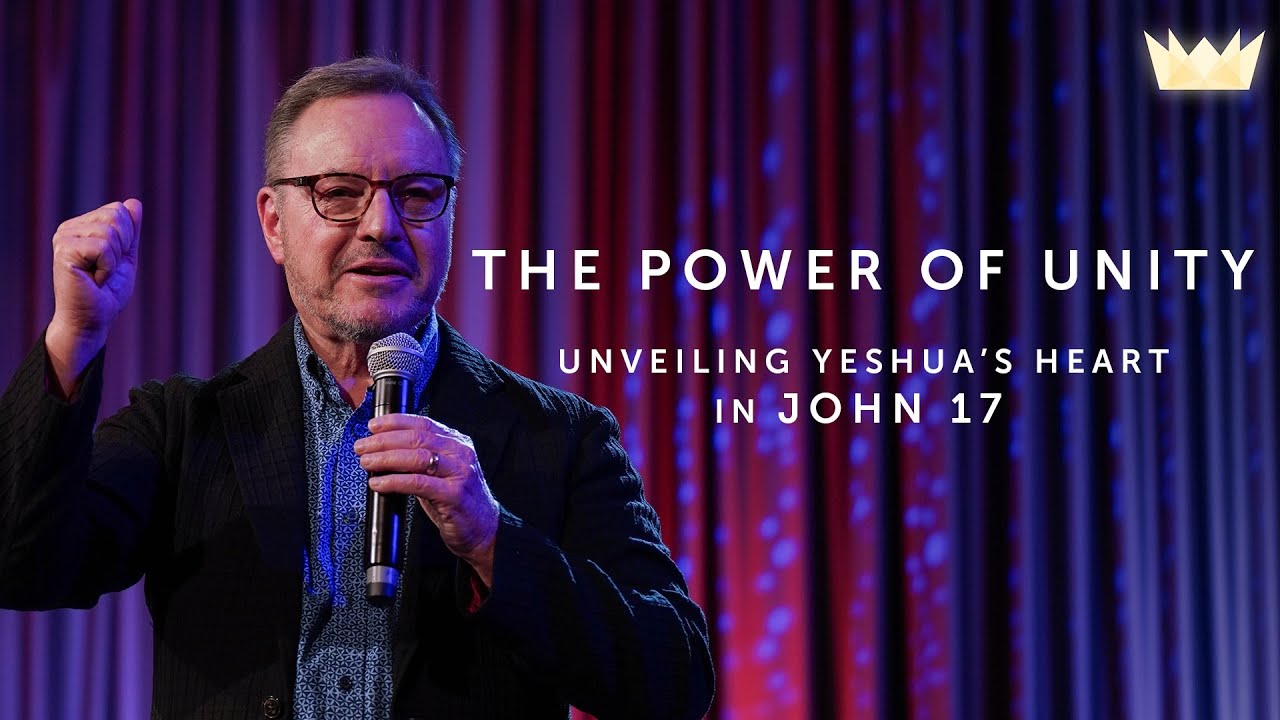 The Power of Unity: Unveiling Yeshua’s Heart in John 17 | Message by ...