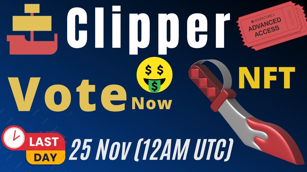 ⛵️Clipper Quest NFT Vote - Eligible for Clipper Airdrop - YouTube