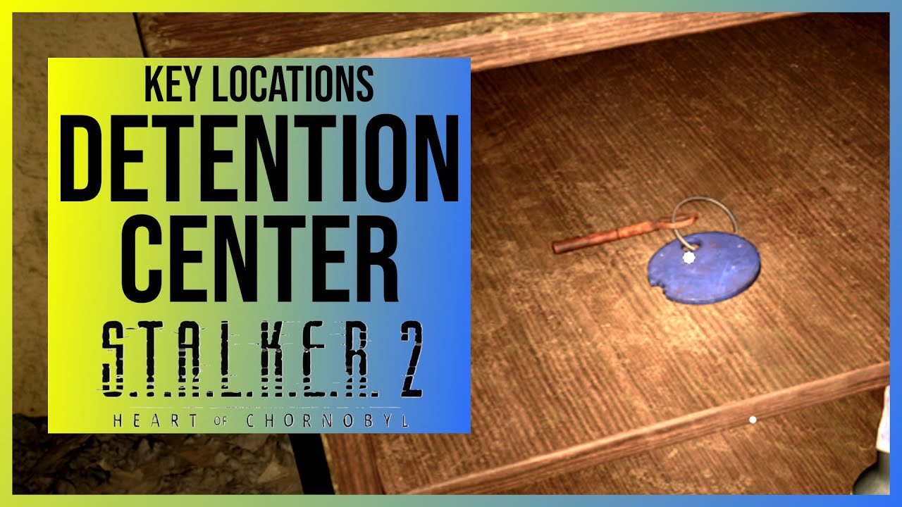 Stalker 2: Detention Center Key & Lock Locations - YouTube