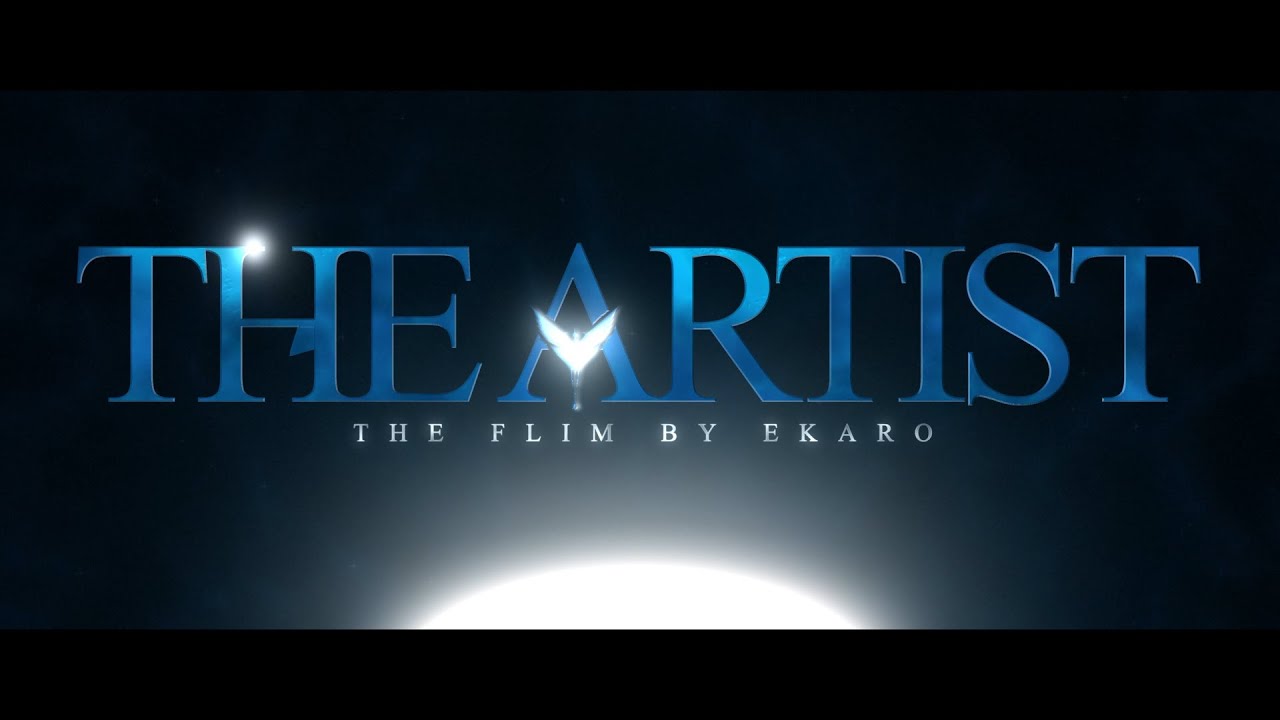 THE ARTIST | OFFICIAL TRAILER | EKARO | THE FLIM BY EKARO - YouTube
