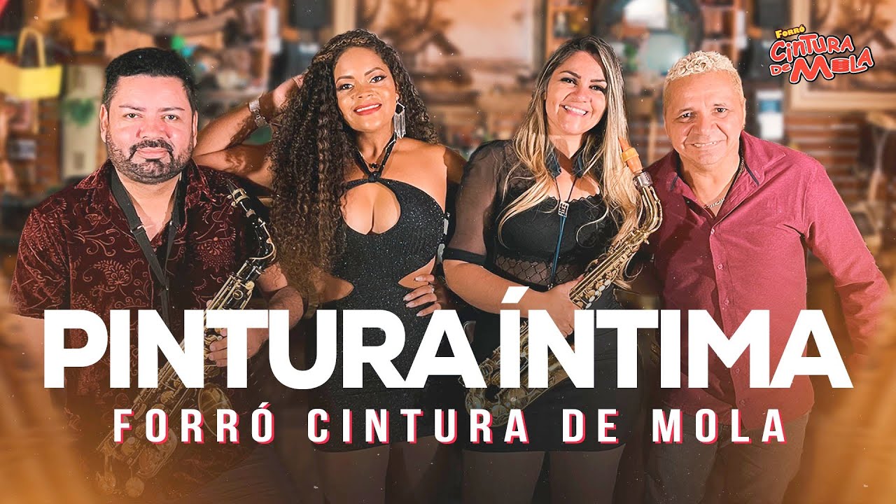 PINTURA ÍNTIMA - Forró Cintura de Mola (CLIPE OFICIAL) - YouTube