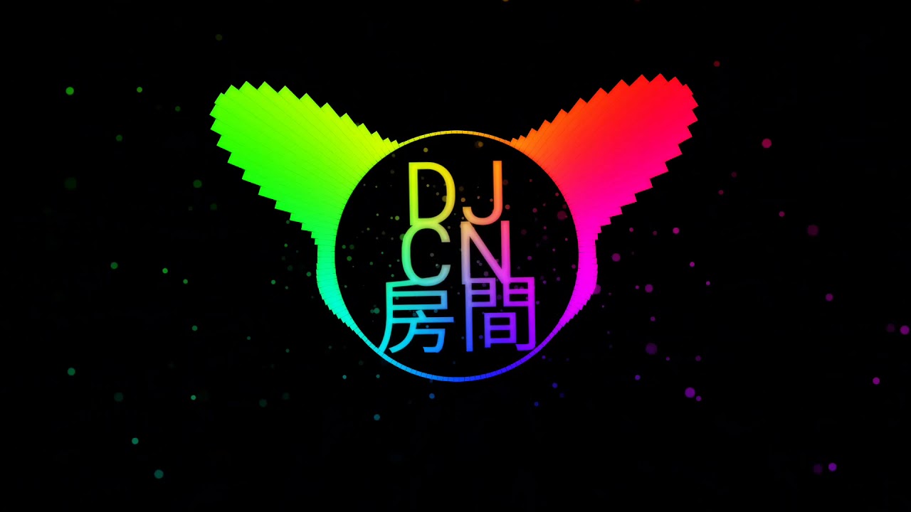 DJCN 房間Remix - YouTube