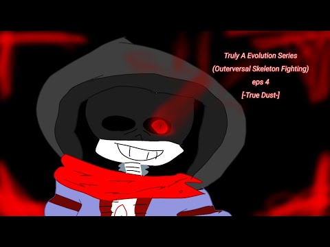 Truly A Evolution Series •|• Eps 4 •|•True Dust•|• - YouTube