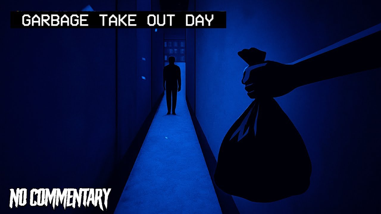 Jogo de Terror Curto | Garbage Take Out Day | No Commentary (Good ...