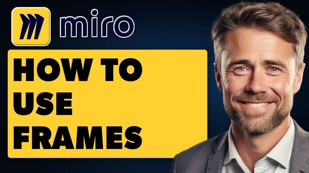 How to Use Frames in Miro (Full 2025 Guide) - YouTube How to Use Frames in Miro (Full 2025 Guide) - YouTube