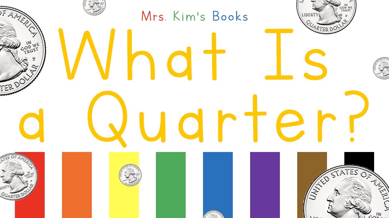 Mrs. Kim's What Is a Quarter? Book - YouTube