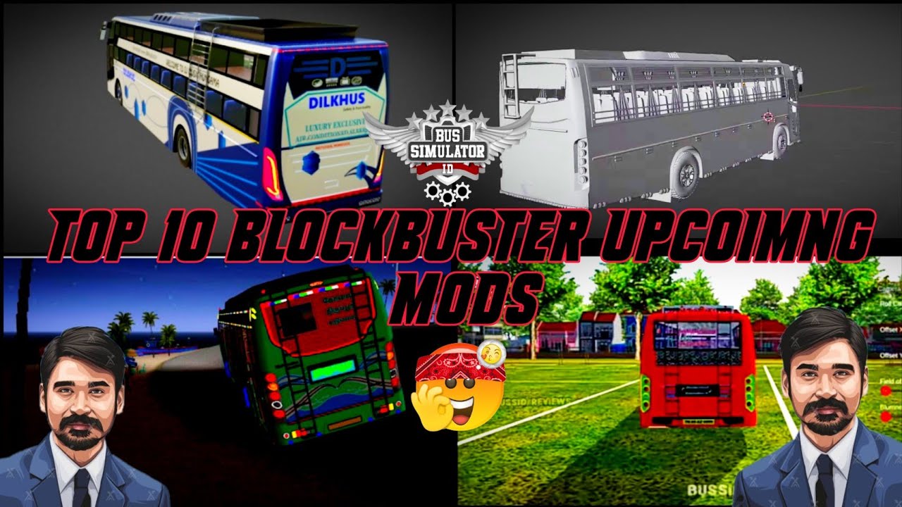 TOP 10 BLOCKBUSTER UPCOMING MODS | BUS SIMULATOR INDONESIA | BUSSID MOD ...