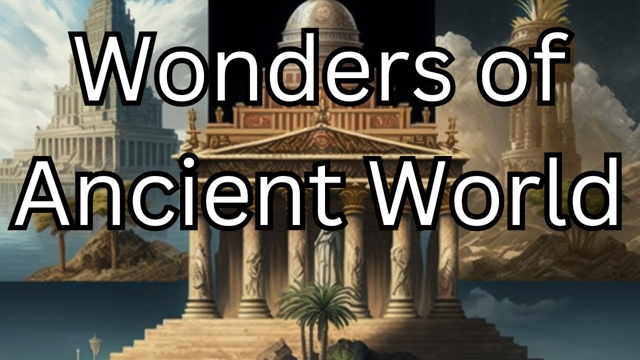 The Seven Wonders Of Ancient World Story Time With Philip Youtube