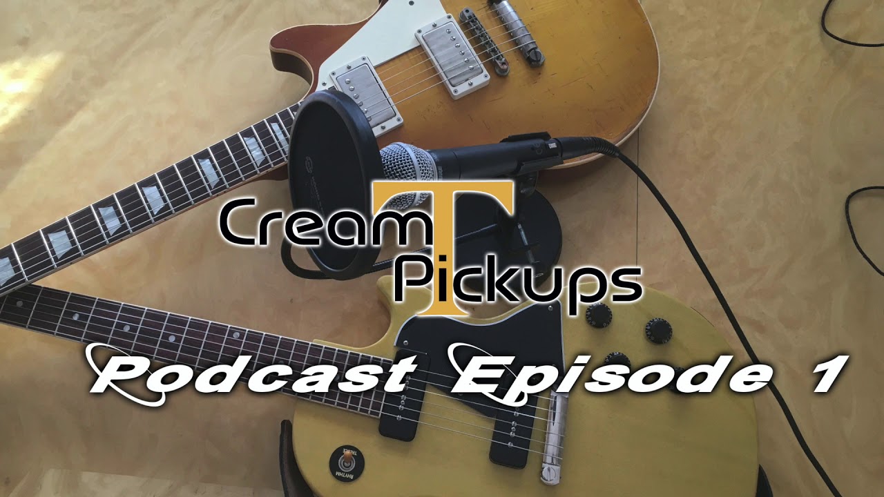 Cream T Pickups Podcast | Episode 1 - YouTube