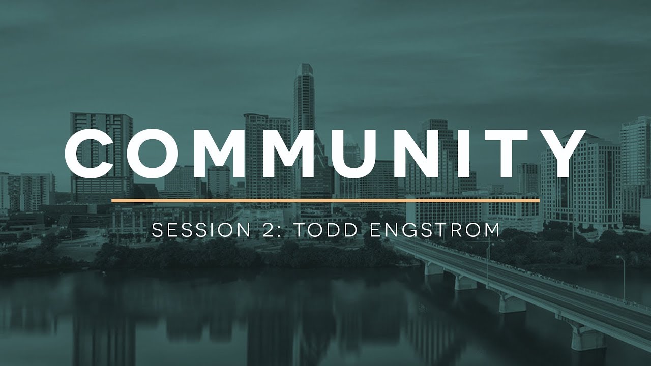 Acts 29 Formed By The Gospel: Session 2, Community by Todd Engstrom ...