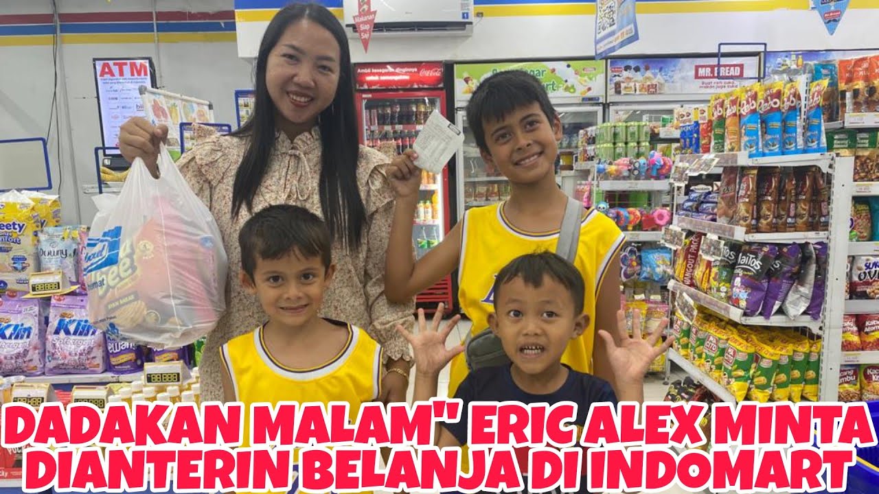 DADAKAN MALAM” ERIC ALEX MINTA DIANTERIN BELANJA DI INDOMART - YouTube