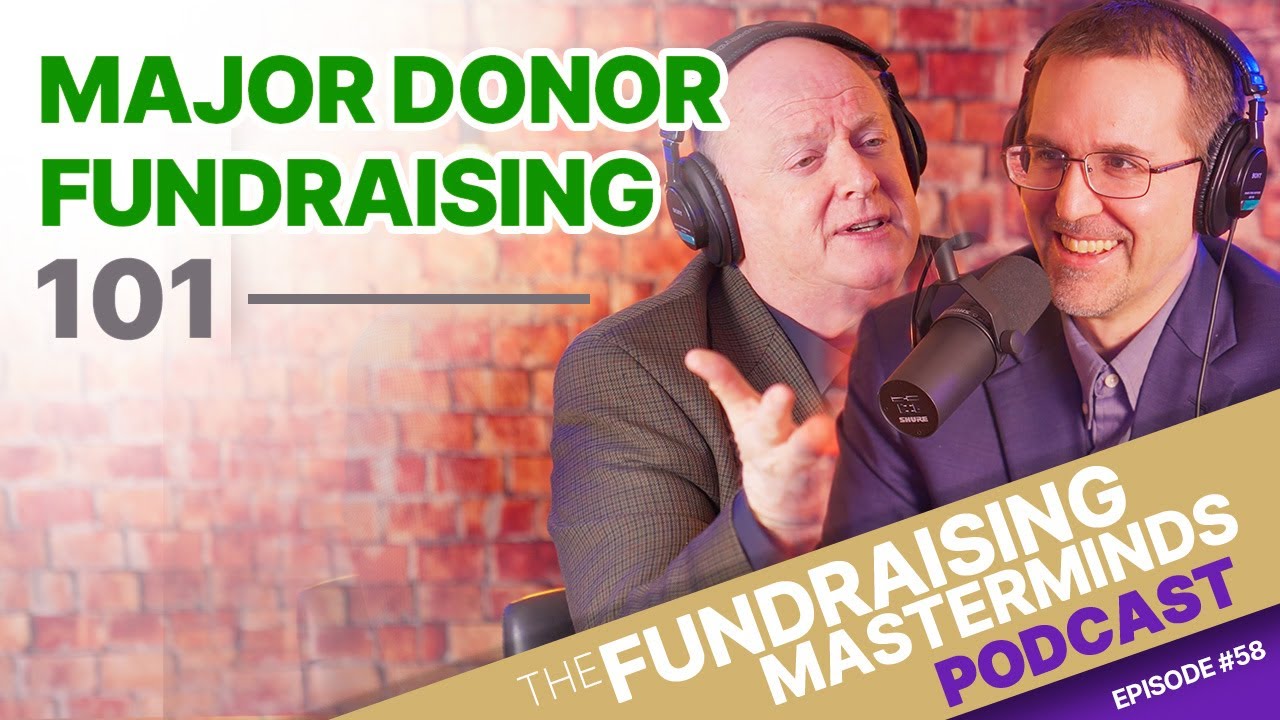 Major Donor Fundraising 101 | Ep. 58 - YouTube