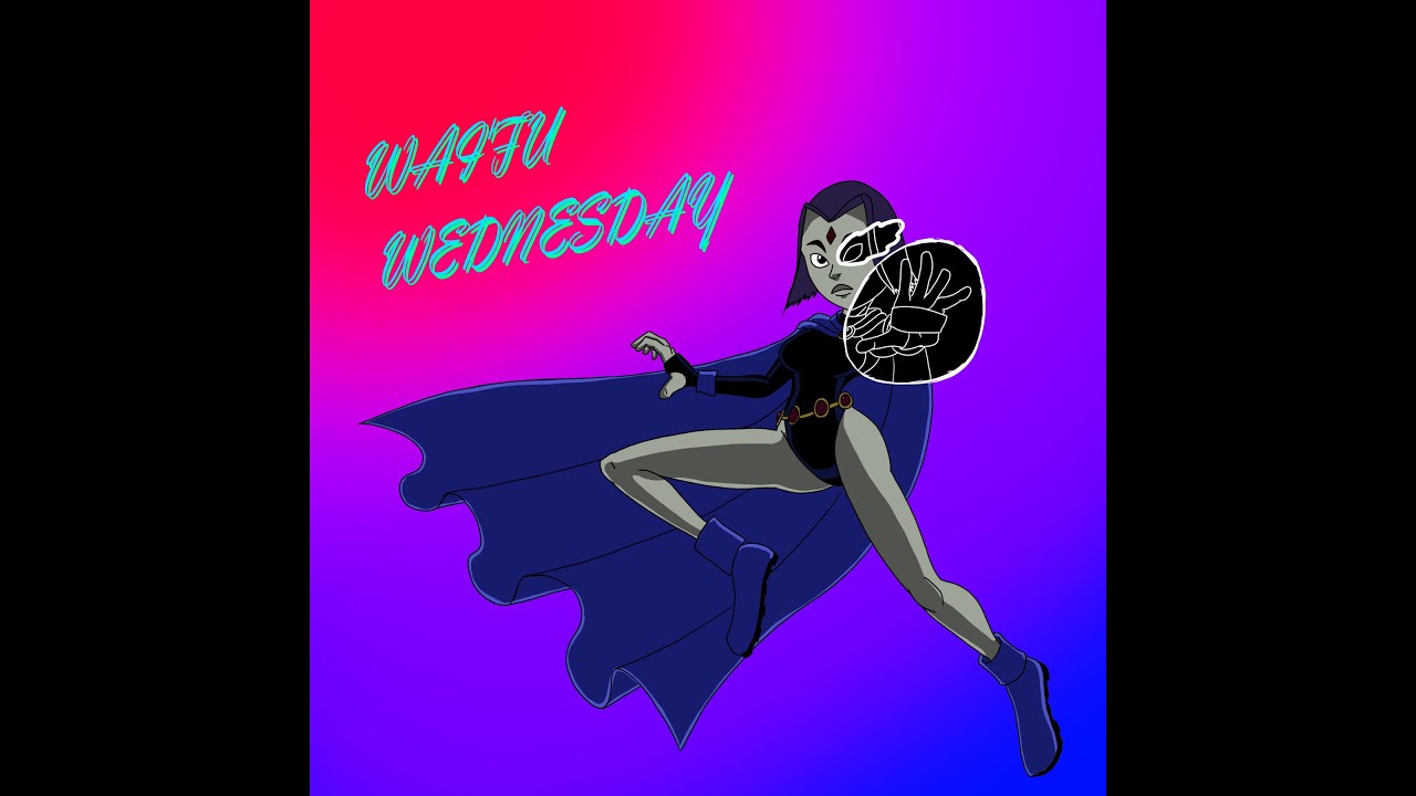 Waifu Wednesday 1 Raven - YouTube