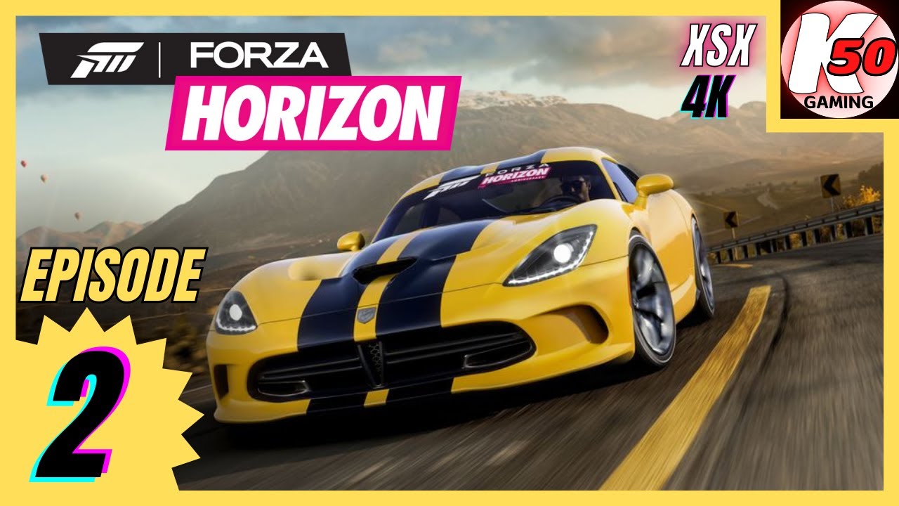 Forza Horizon (XSX) / Full Single-Player Campaign / Part 2 - [4K/60] - YouTube