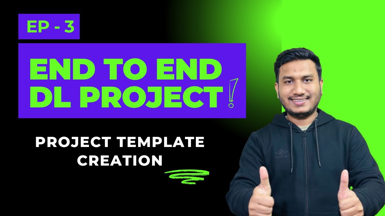 Episode 3: Project Template Creation | End to End Deep Learning Project ...