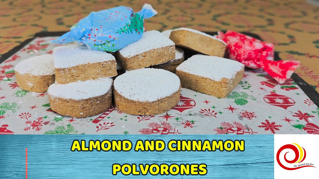 How to make TRADITIONAL ALMOND & CINNAMON POLVORONES – A Spanish ...