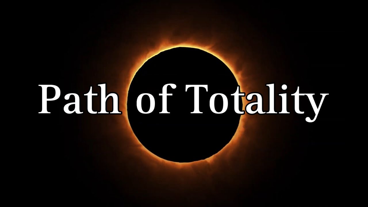 Path of Totality - YouTube