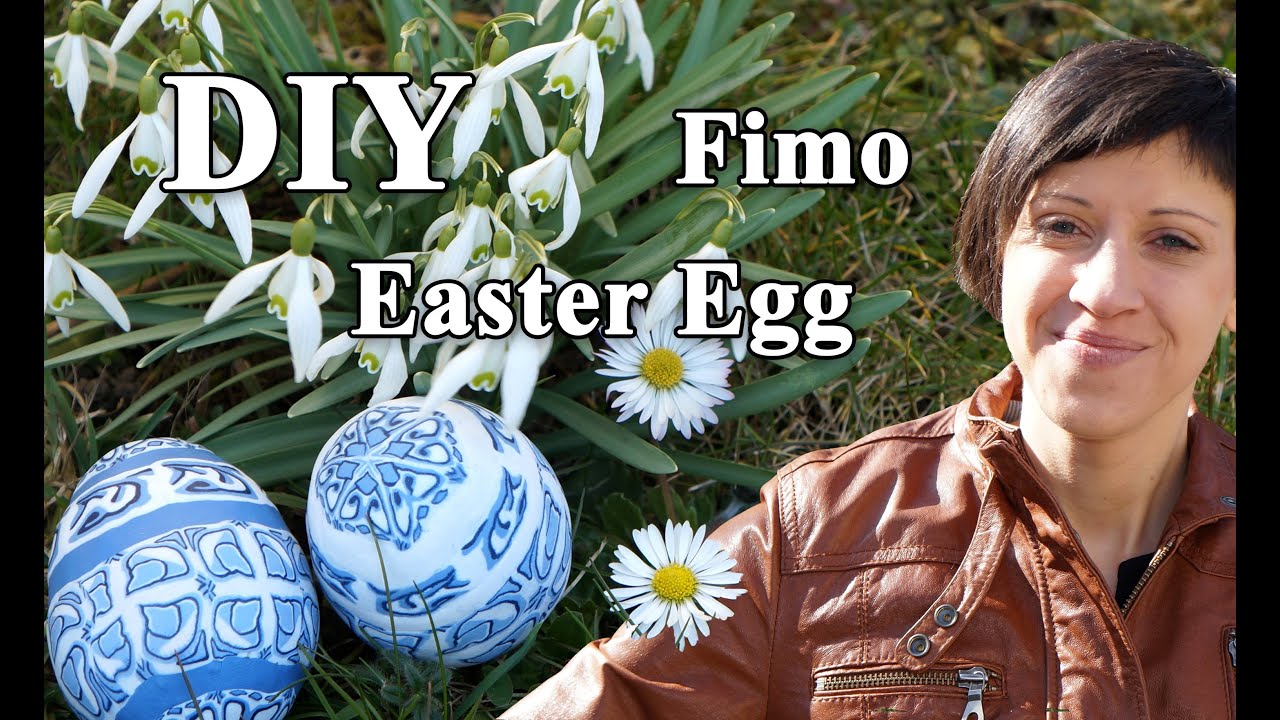 FIMO Osterei: Easter Egg - Tutorial [HD/DE] (EN-Sub) - YouTube