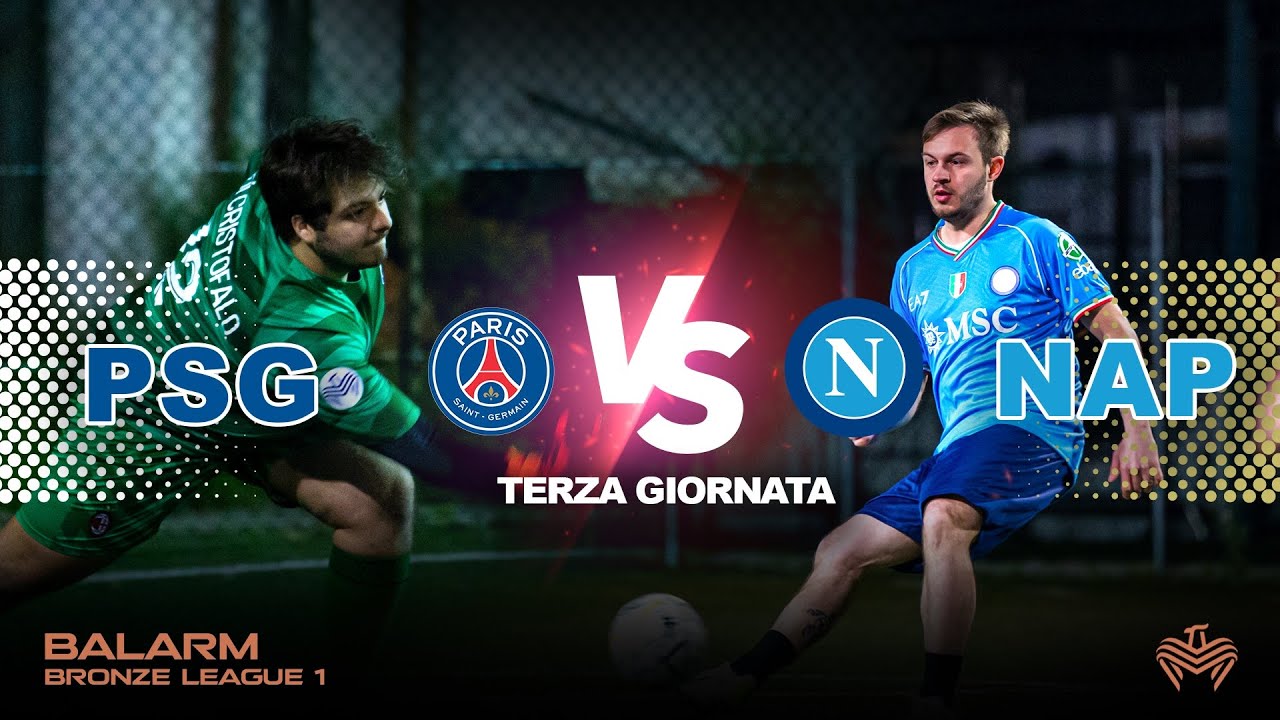 HIGHLIGHTS BRONZE LEAGUE 1 - 3ª GIORNATA - GIRONE B | PSG vs NAPOLI ...