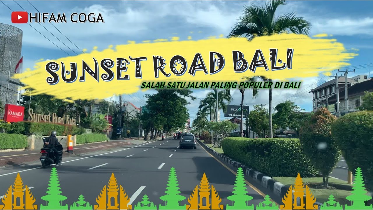 SUNSET ROAD BALI | SALAH SATU JALAN PALING POPULER DI BALI - YouTube