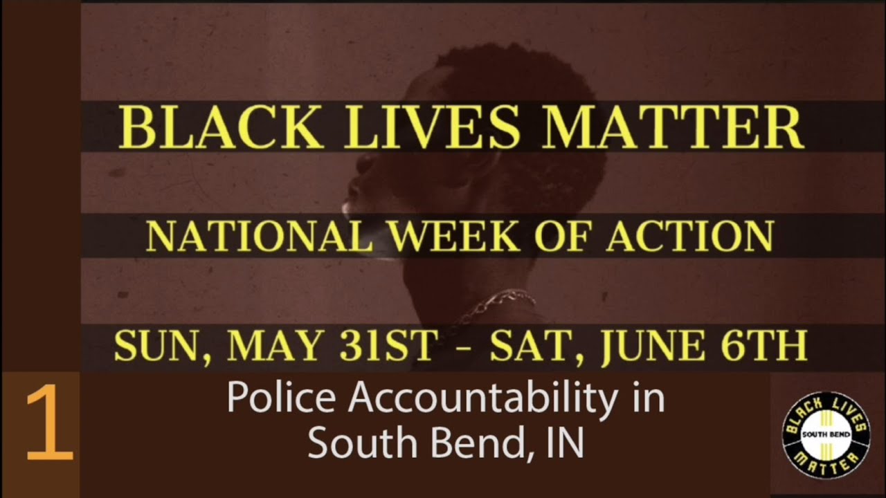 Police Accountability In South Bend - National Week of Action Webinar 1 ...