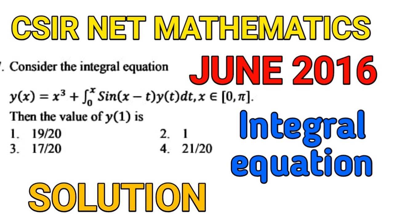 Csir Net Mathematics June 2016 Integral Equation Part B Solution Youtube