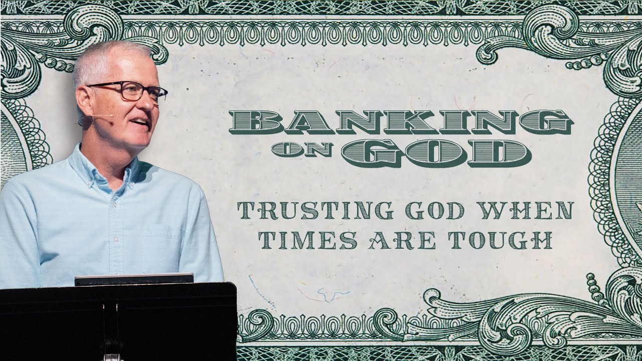 Banking on God: Trusting God When Times Are Tough | John Hampton - YouTube