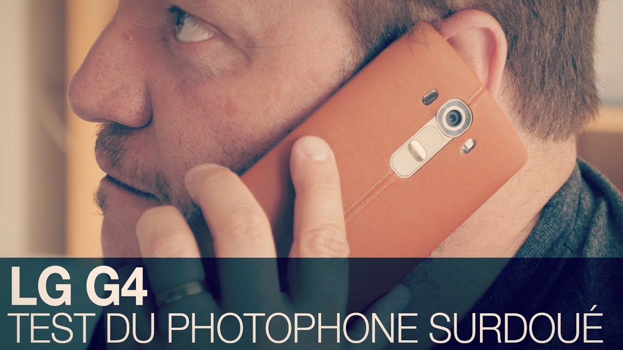 LG G4 : le test d'un photophone surdoué - YouTube