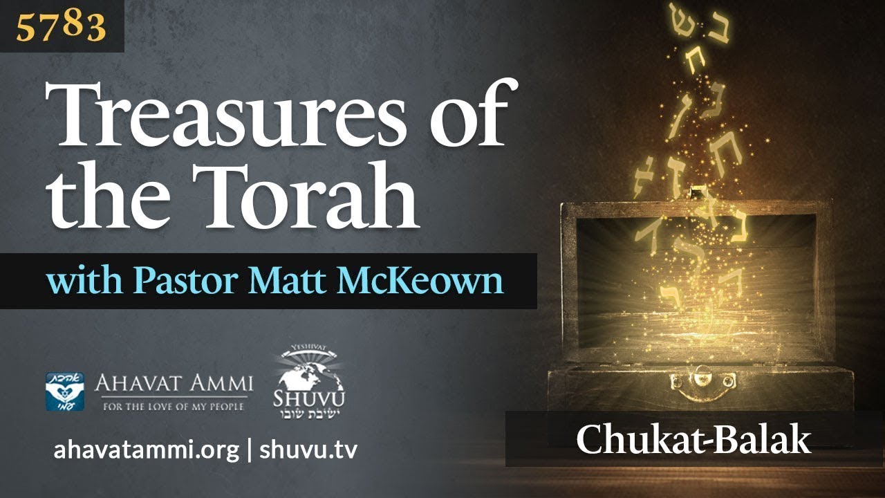 Treasures of the Torah Parashat Chukat-Balak - YouTube