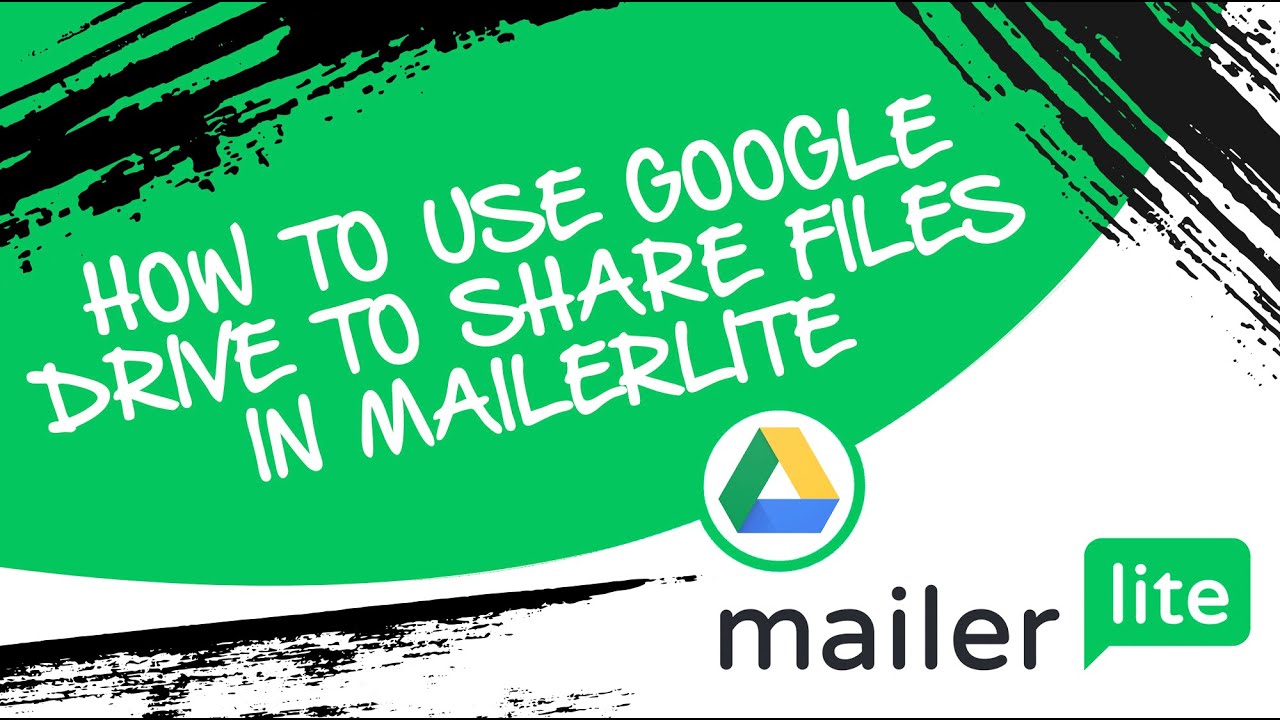 How To Use Google Drive To Share Files In MailerLite YouTube How To Use Google Drive To Share Files In MailerLite YouTube