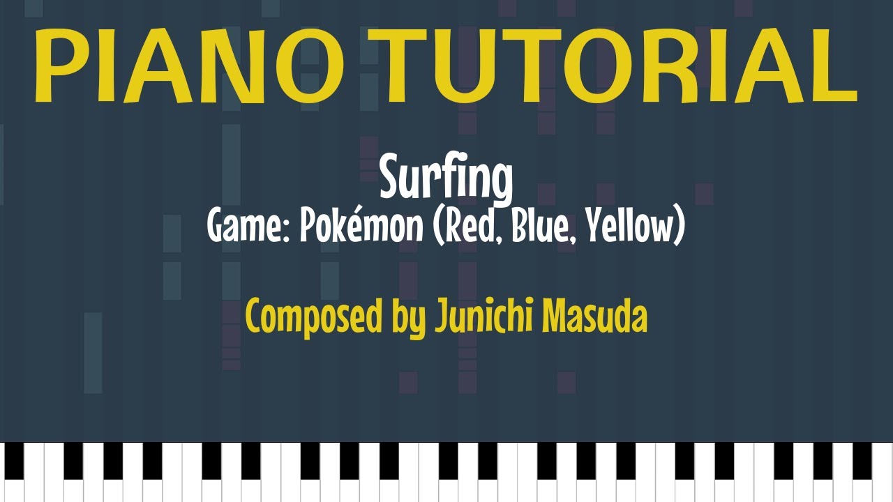 Surfing - Pokémon (Red, Blue, Yellow) [Piano Tutorial + Sheet Music ...
