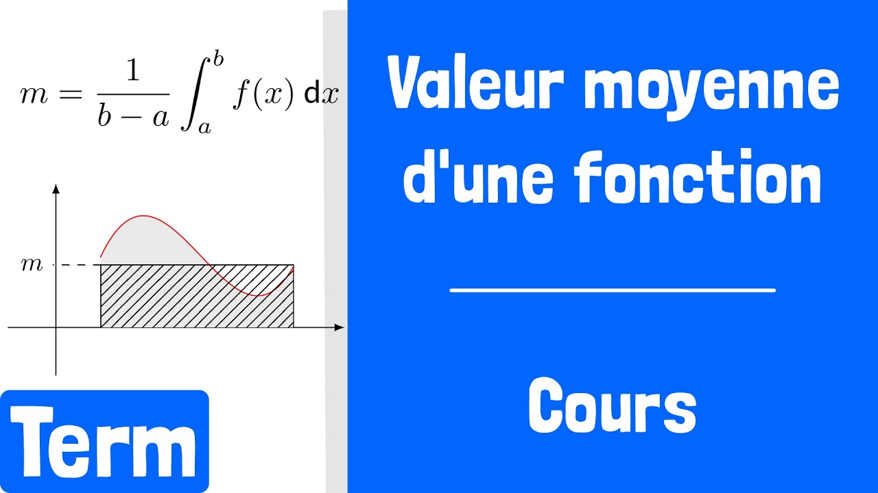 Cours : Valeur moyenne d'une fonction - YouTube