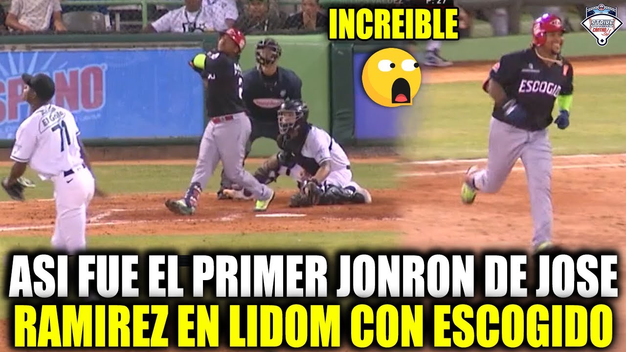Así fue el PRIMER JONRON de JOSÉ RAMIREZ en LIDOM con LEONES DEL ...