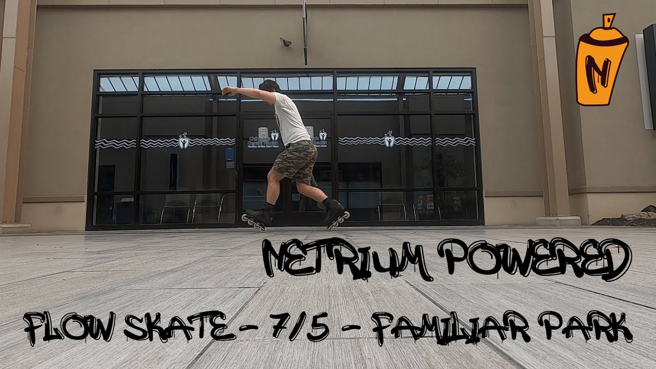 Flow Skate - 7/5 - Familiar Park - YouTube