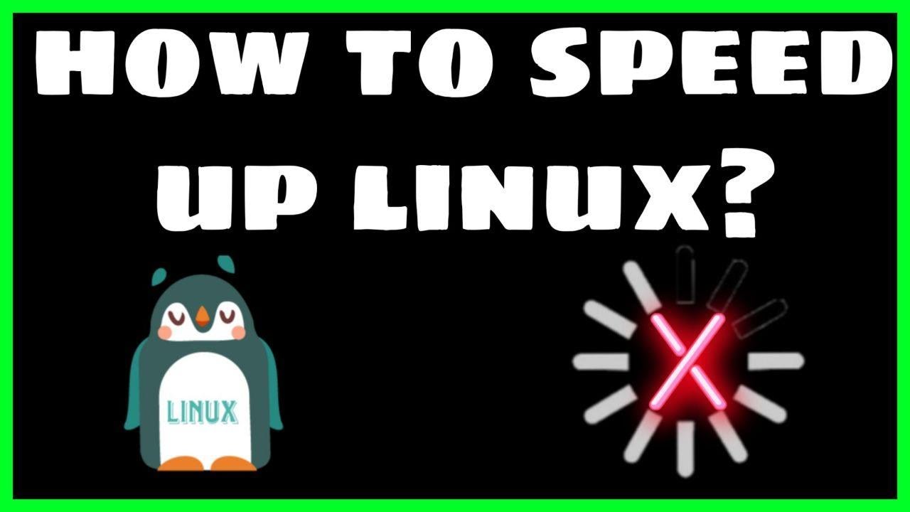 how to speed up linux? - YouTube