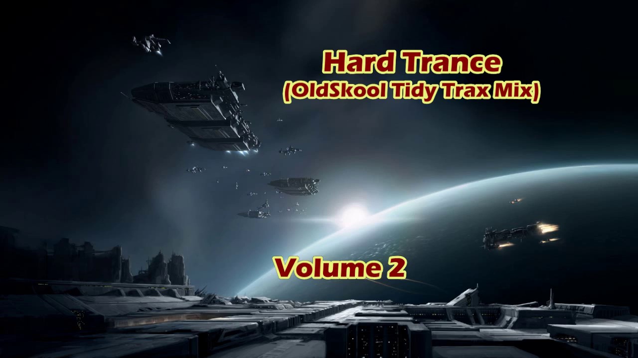 Hard Trance (Classic Tidy Trax) Mix... Vol 2... 145bpm - YouTube